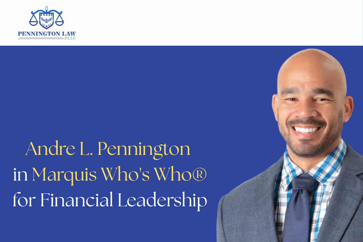 Andre L. Pennington in Marquis Who's Who® for Financial Merit
